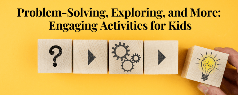 8 Engaging Activities to Learn Problem-Solving Skills For Kids